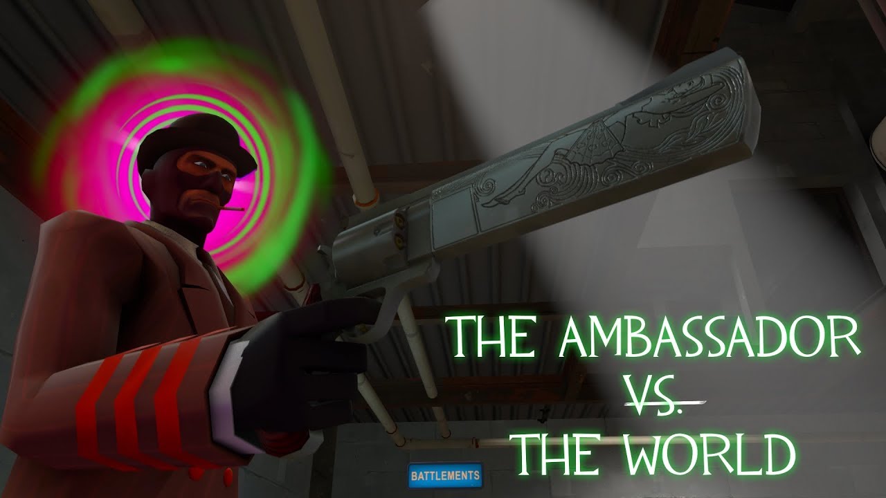 TF2: The Ambassador vs. The World - YouTube