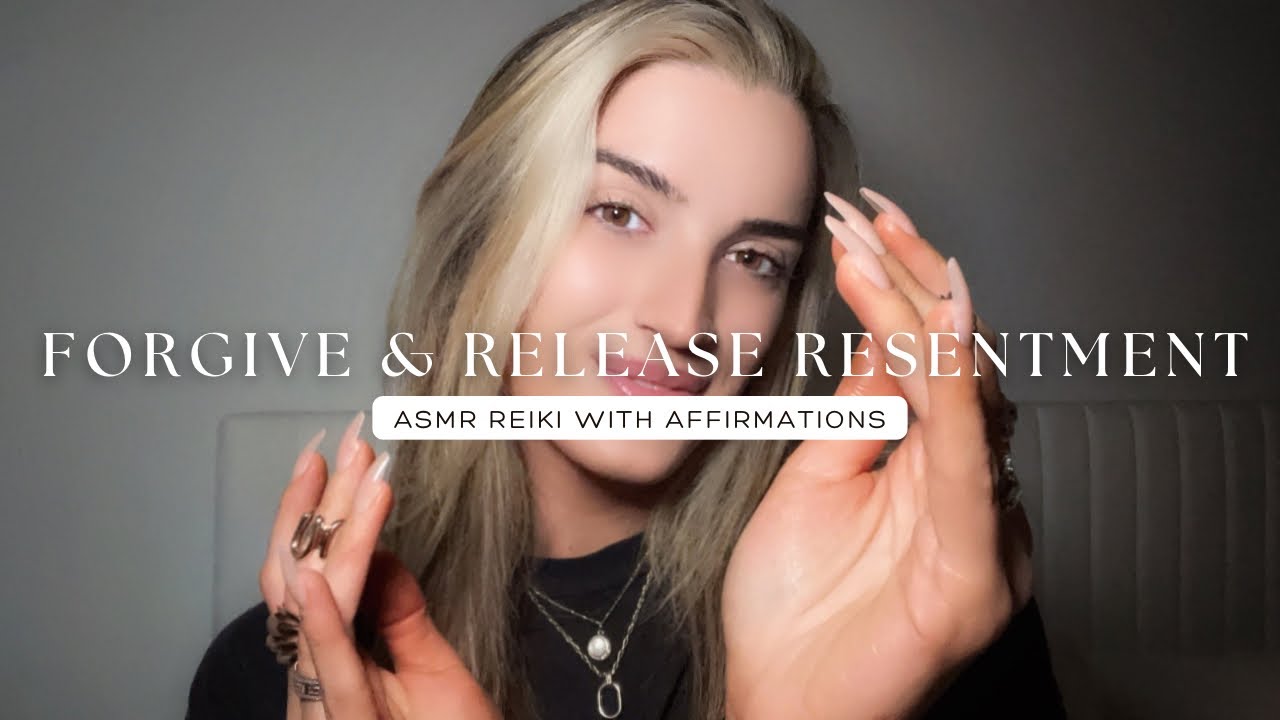 Reiki ASMR for Forgiveness and Release Past Resentment with ...