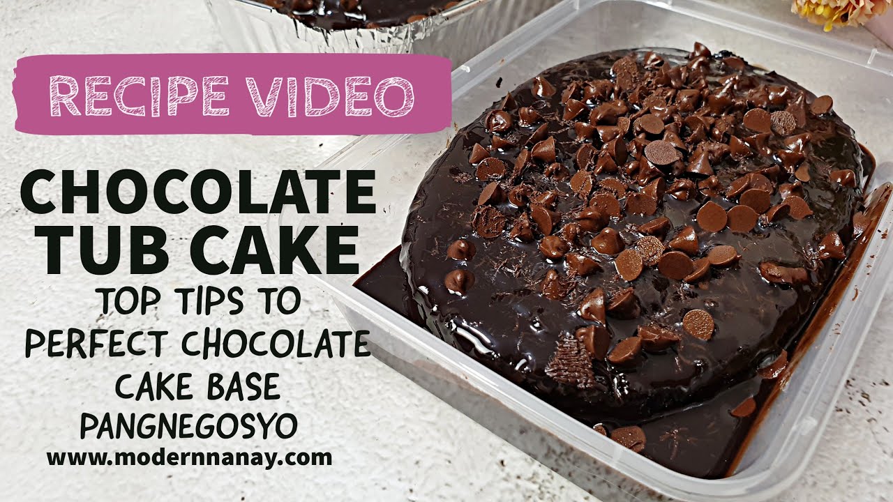 BEST CHOCOLATE CAKE IN A TUB | PERFECT NEGOSYO RECIPE - YouTube