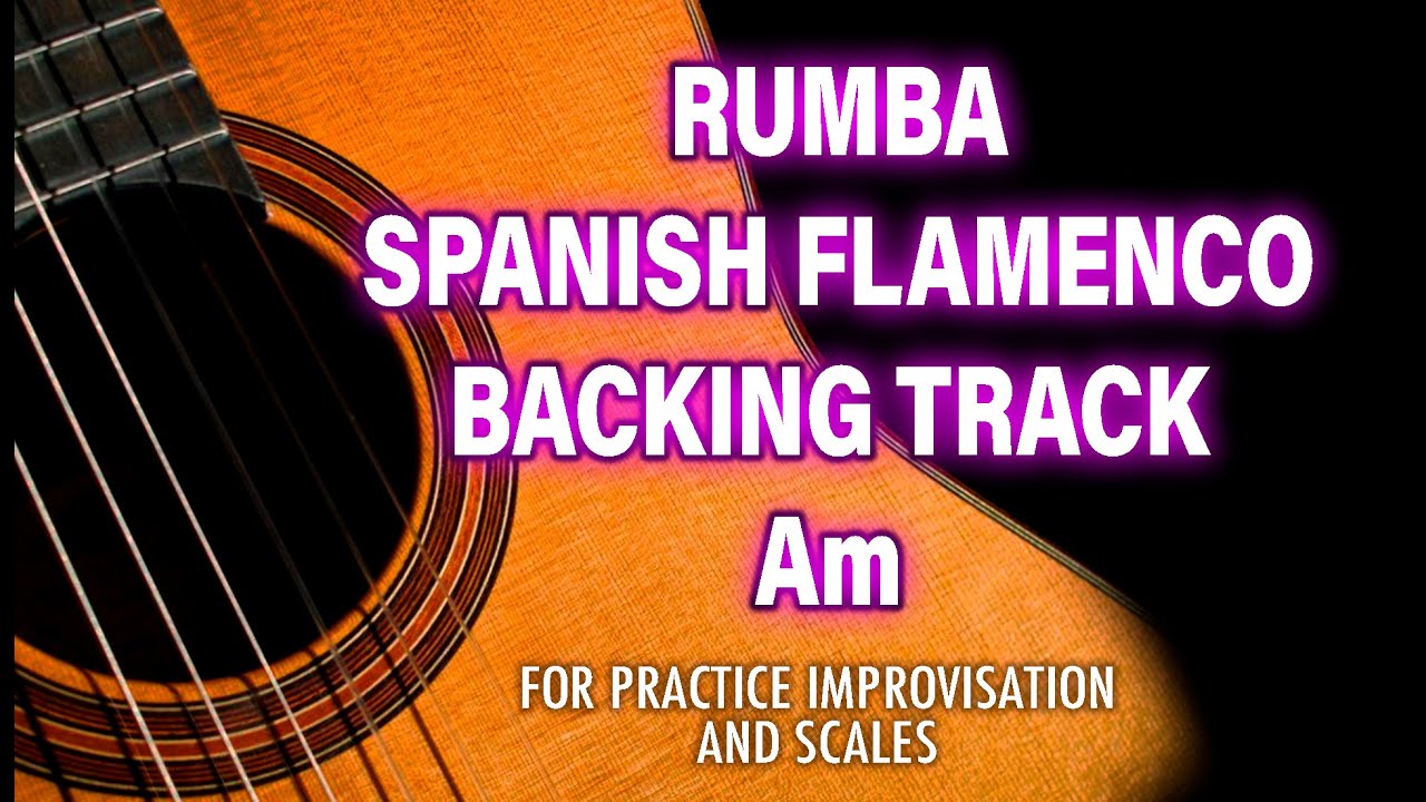 Rumba Flamenco Backing track (HQ) | Spanish Rumba Flamenca Style (A ...