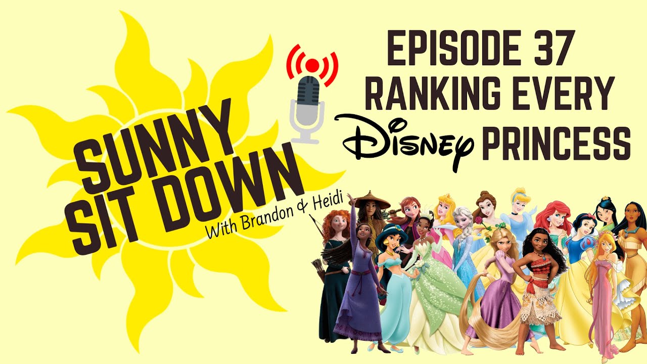 🔴 LIVE | Sunny Sit Down | Episode 37 | Ranking Every Disney Princess ...