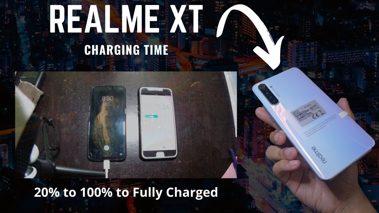 Realme XT : Battery Charging Time Test | 20% to 100% to Fully Charged ...