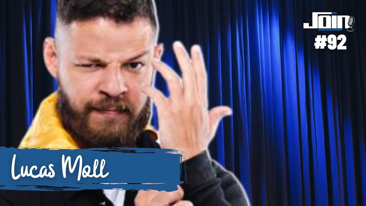 LUCAS MOLL - COMEDIANTE | JOIN PODCAST #92 - YouTube