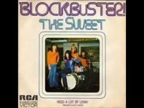 Sweet - Blockbuster / Need A Lot Of Lovin' (A To B) (1973) (HQ) - YouTube