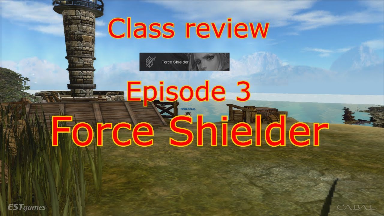Cabal battle style reviews - Episode 3: Force Shielder - YouTube