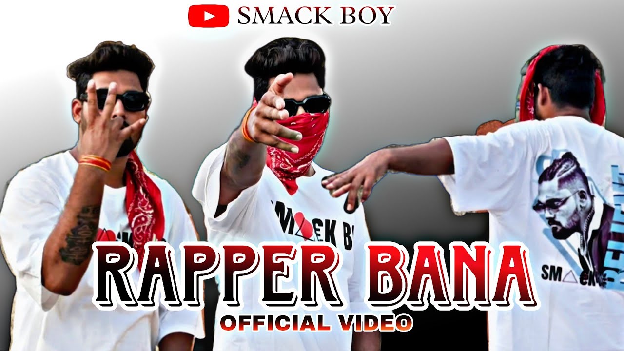 SMACK BOY || RAPPER BANA || OFFICIAL VIDEO [2024] - YouTube