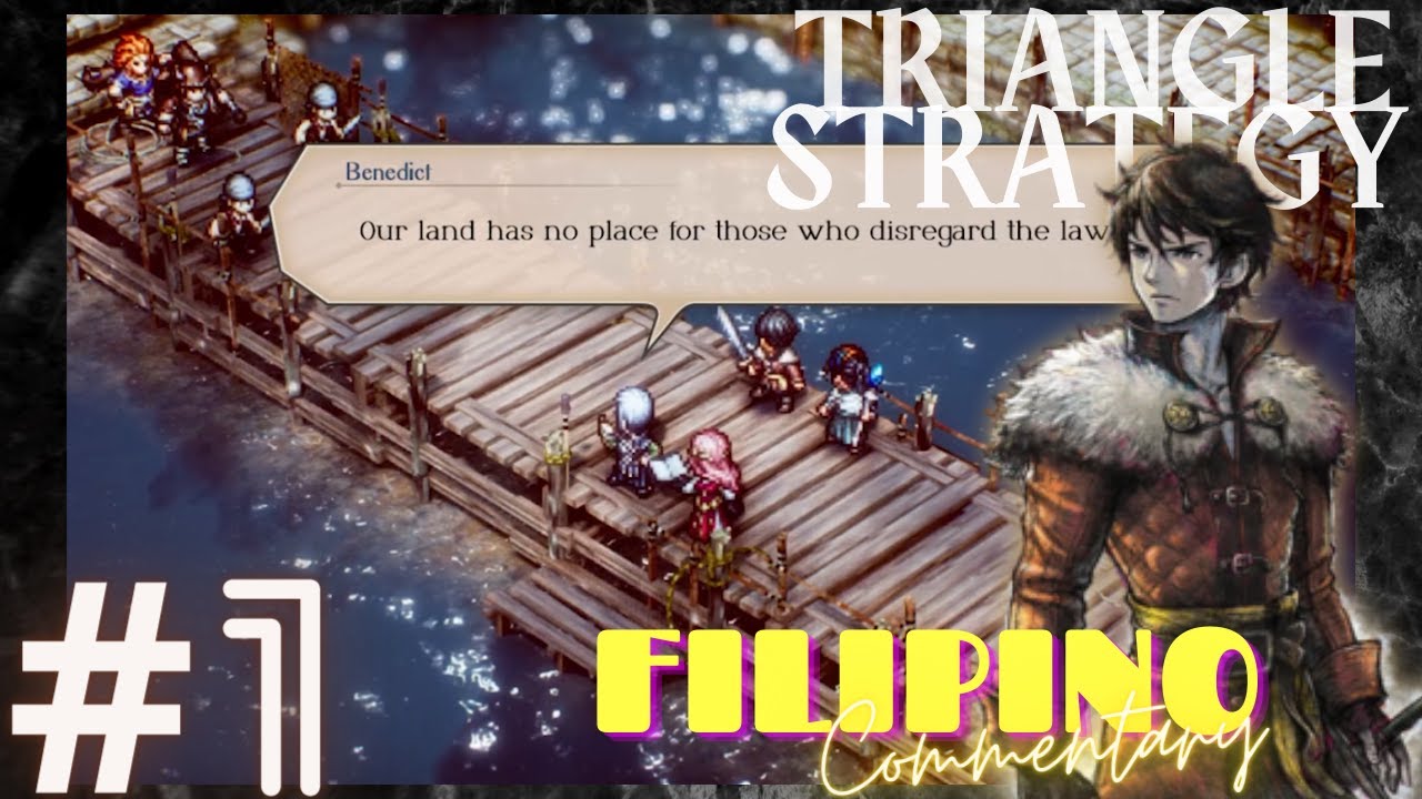 A Young Hawk Soars | Triangle Strategy | Tagalog Gameplay - Part 1 ...