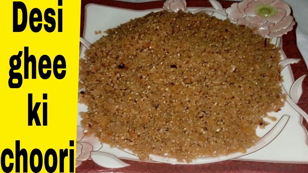 Desi ghee choori recipe for beginners in 2022|homemade Desi choori ...
