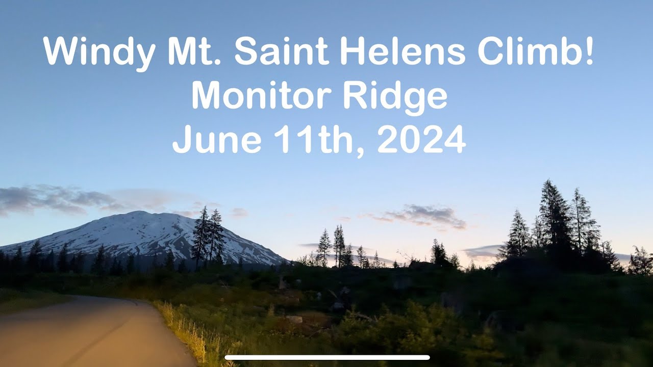 Windy Mt. Saint Helens (Monitor Ridge) (June 11th, 2024) & Glissade ...