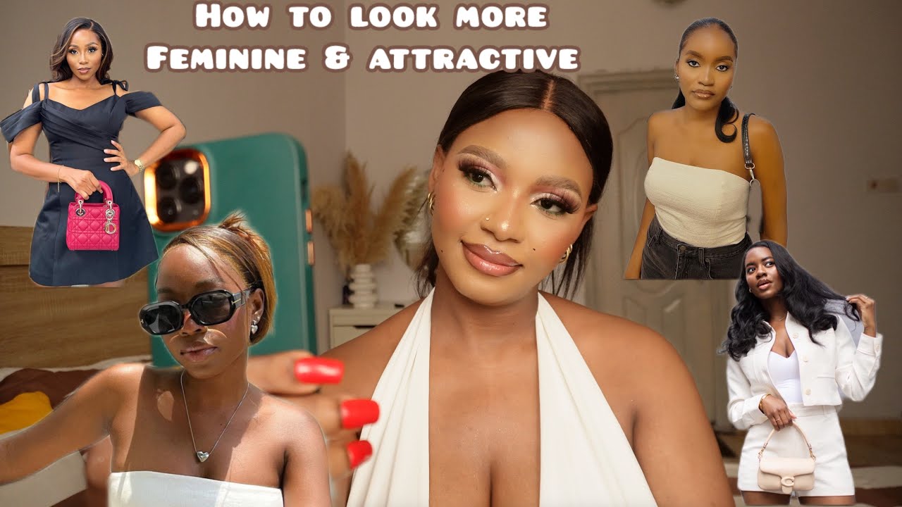 How To Look More Feminine And Become Attractive ππ How To Radiate