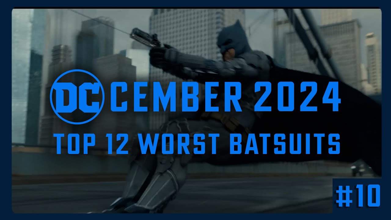 Top 12 Worst Batsuits | #10 | DC-Cember '24 | ft. @SerumLake ...