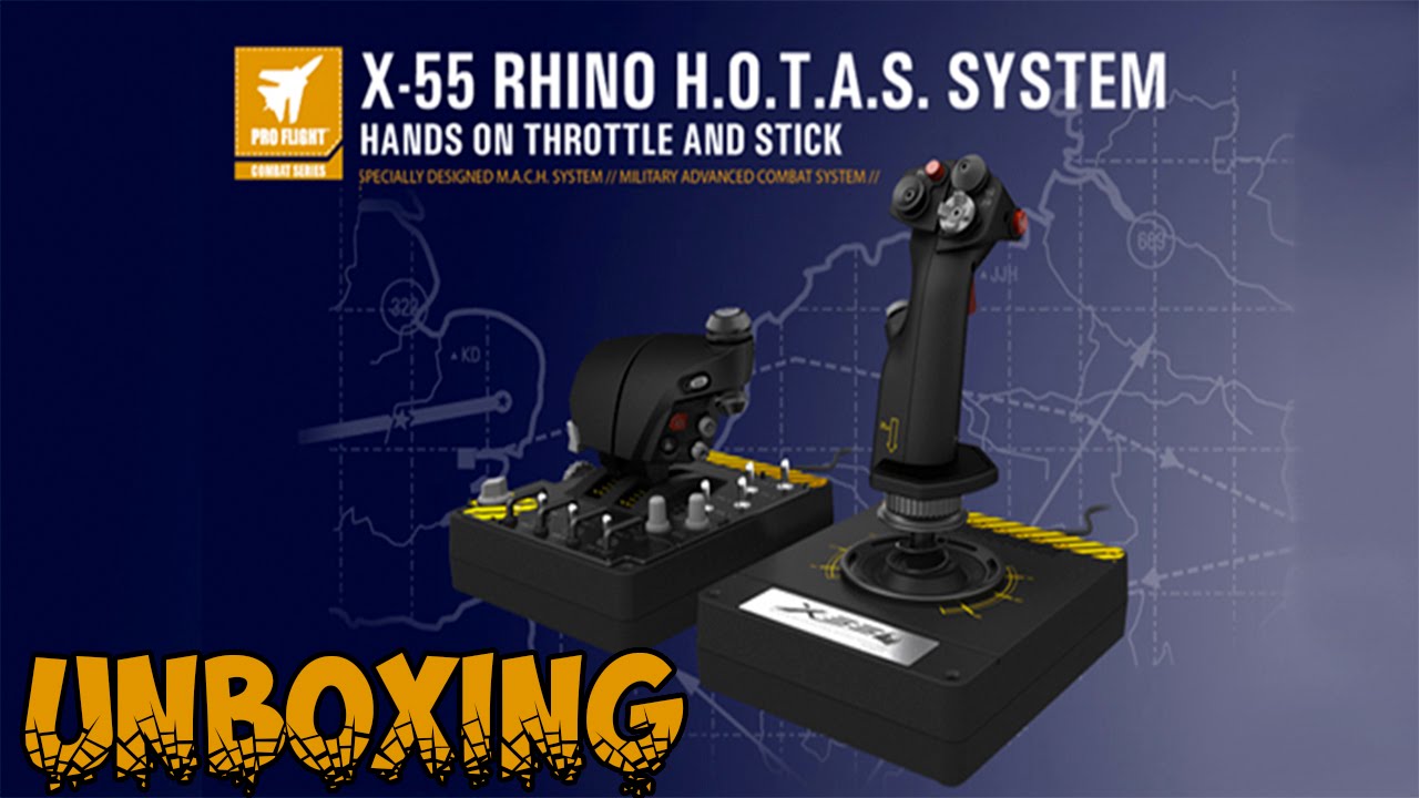 Unboxing de mi nuevo joystick X-55 Rhino H.O.T.A.S - YouTube