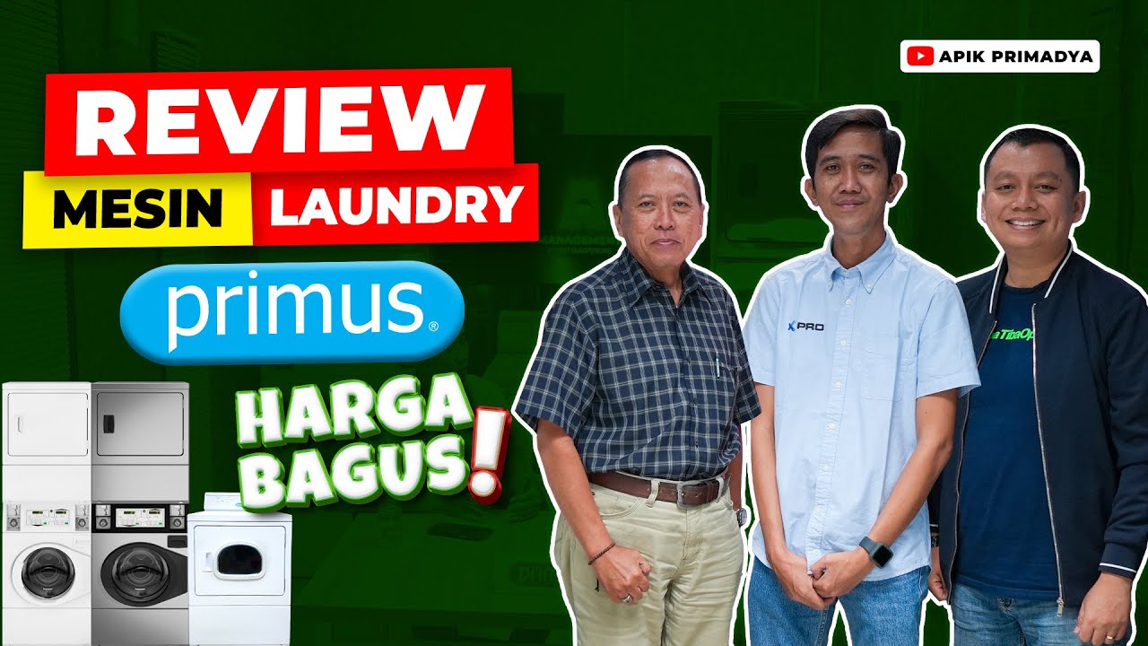 🔴 LIVE Review Mesin Laundry PRIMUS | Apik Primadya - YouTube