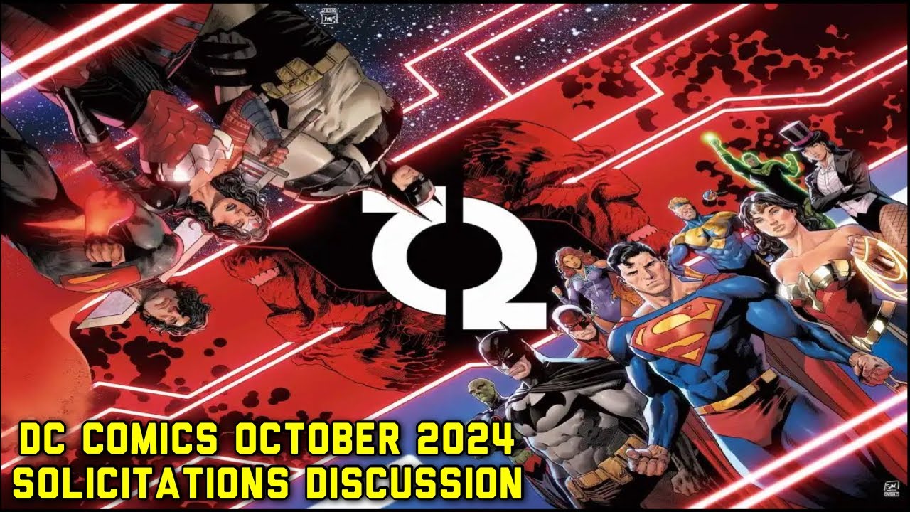 DC Comics October 2024 Solicitations Discussion - YouTube