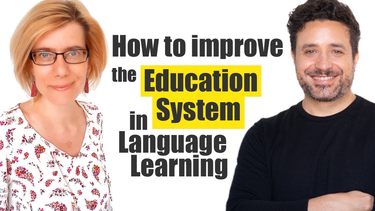 How to Improve the Education System in Language Learning - YouTube