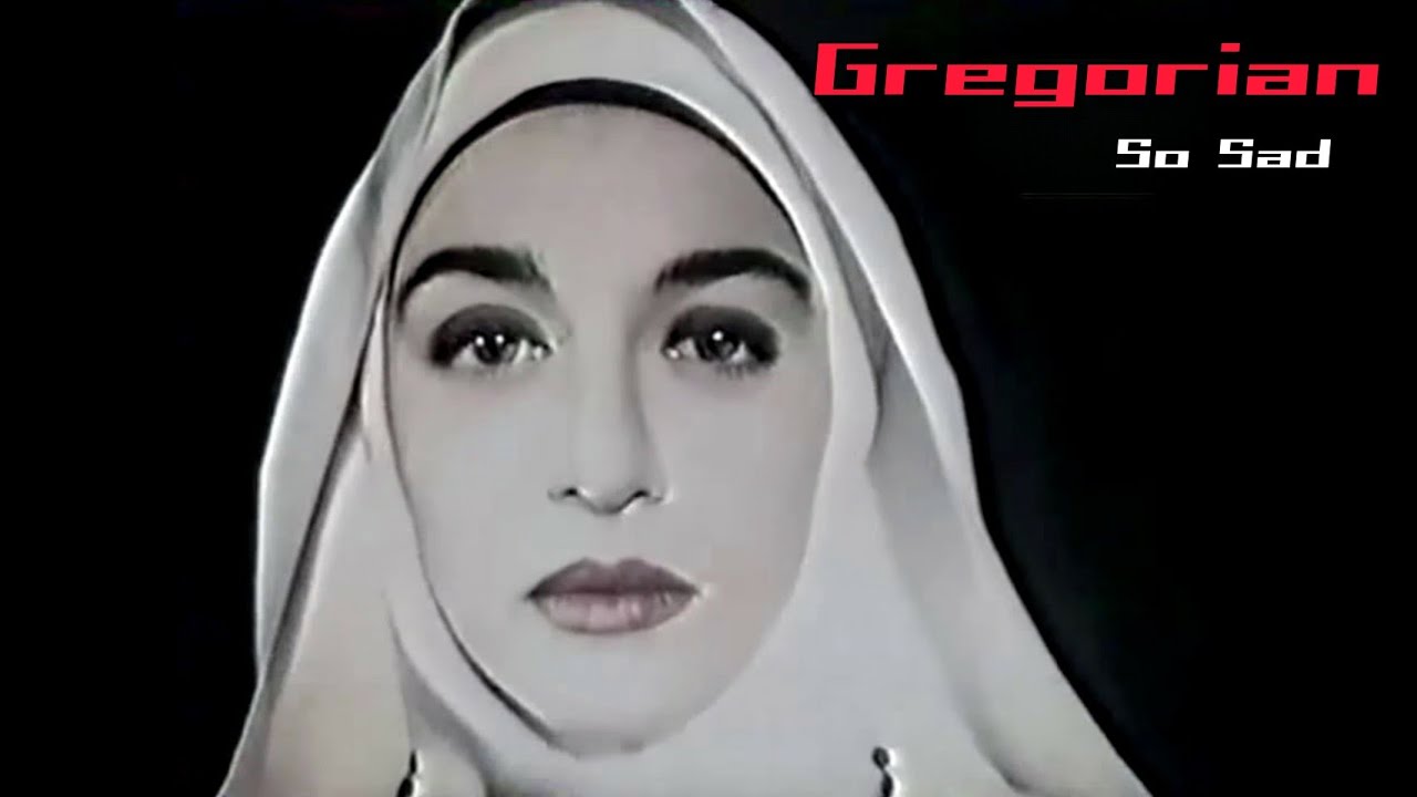 Gregorian - So Sad (Official Music Video) - YouTube