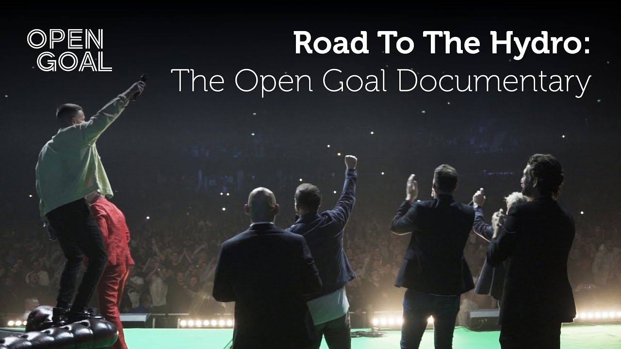 The Road To The Hydro: The Behind-The-Scenes Open Goal Documentary ...