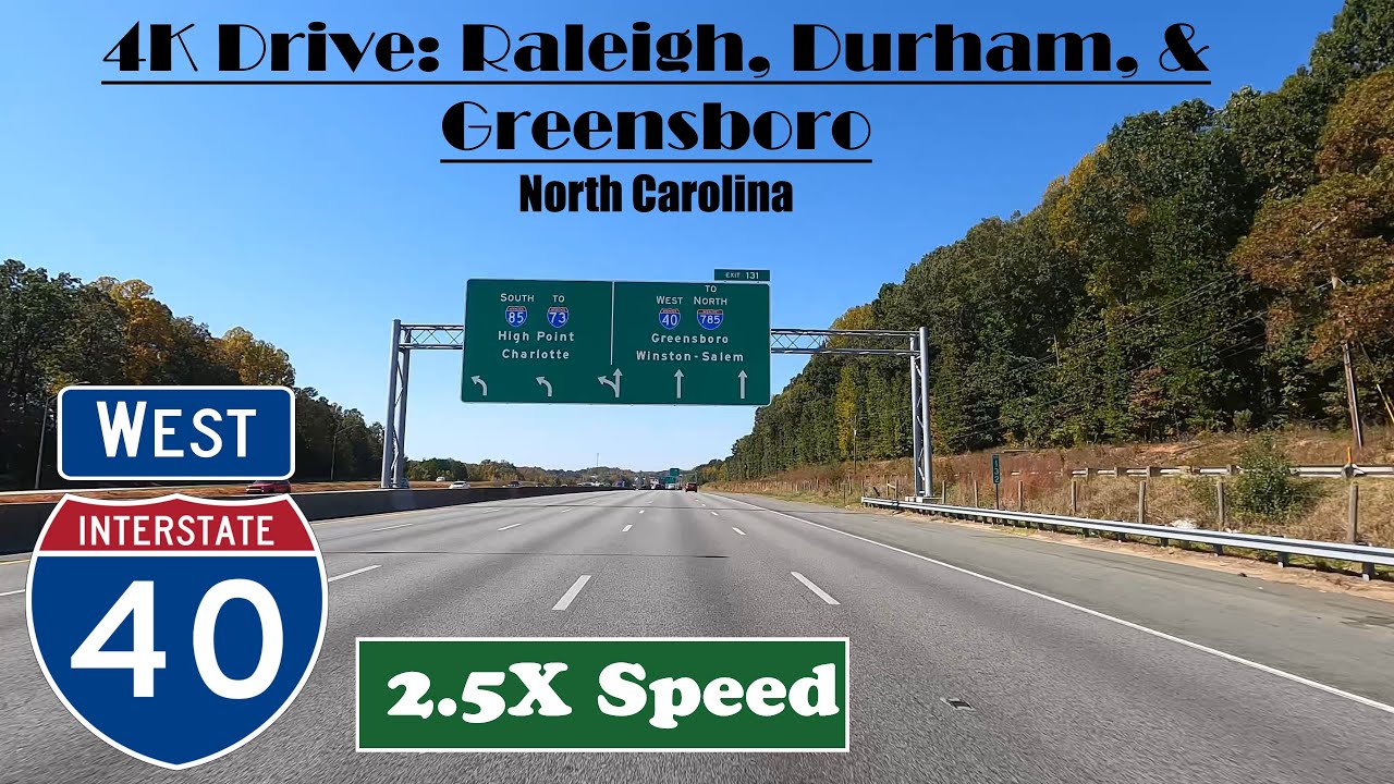 4K Drive: Raleigh, Durham, & Greensboro. Interstate 40 West. I 40 West ...