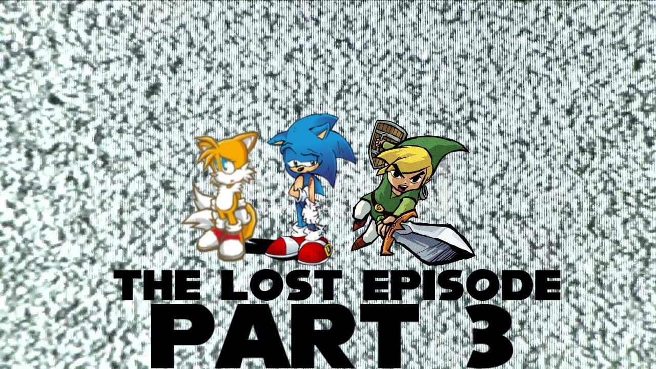 The Sonic Series:Episode 5: the lost episode 3-parter: Part 3 - YouTube