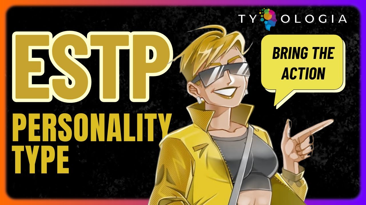ESTP in 11 min! (16 personality types/MBTI) - YouTube