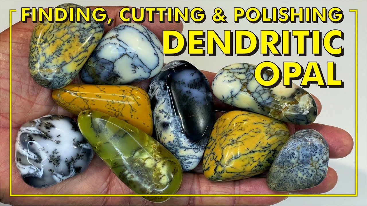 Finding, Cutting and Polishing Dendritic Opal. - YouTube