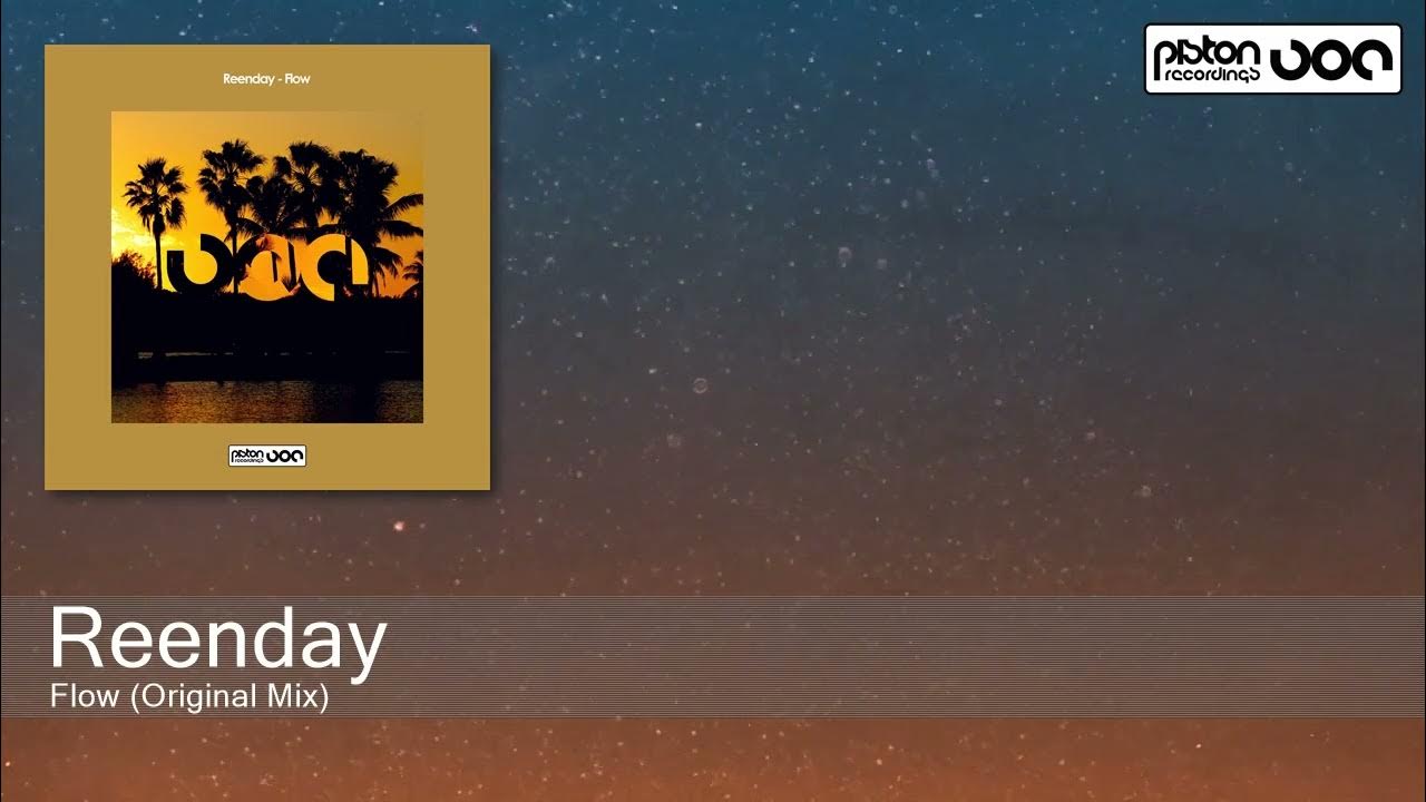 Reenday - Flow (Original Mix) [Piston Recordings] - YouTube Music