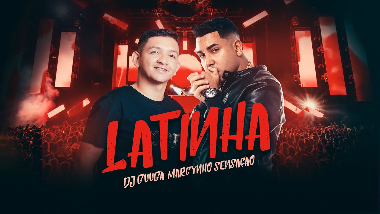 DJ Guuga e Marcynho Sensação - Latinha (Áudio Oficial) - YouTube