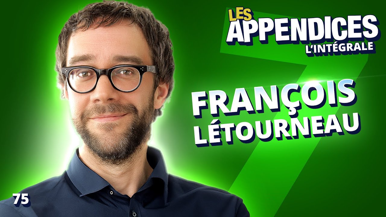 Les Appendices - s07e03 - François Létourneau - YouTube