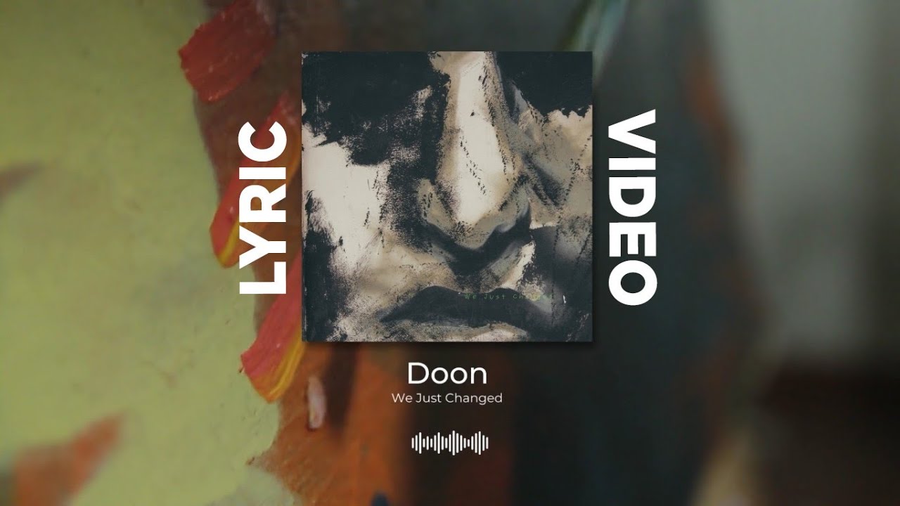 We Just Changed - Doon Chords - Chordify