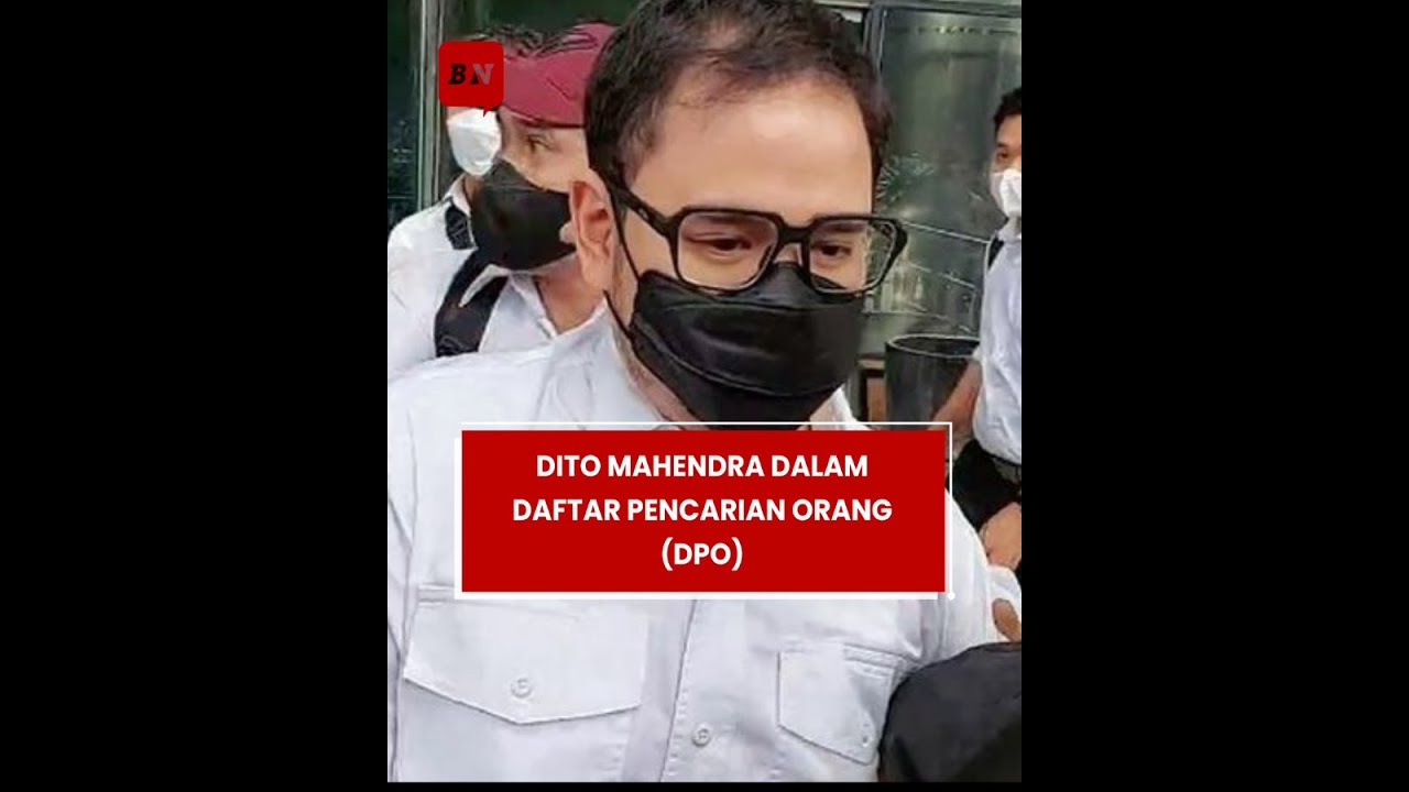 Dito Mahendra Dalam Daftar Pencarian Orang (DPO) - YouTube