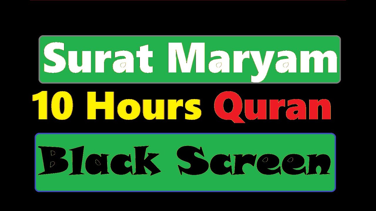 Surah Maryam 8 Hours Beautiful Quran Recitation | Relaxation Deep Sleep ...