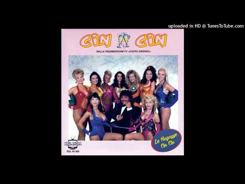 Le Ragazze Cin Cin - Cin Cin (The Tutti Frutti Girls)