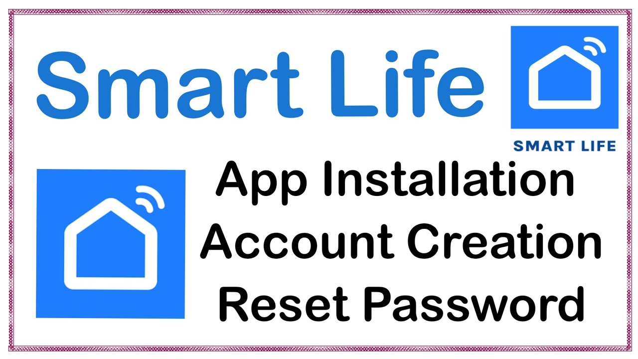 Smart Life Installation | App Basic Guide | Sign Up | Login | Forget ...