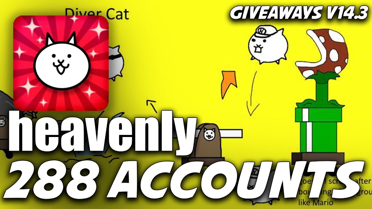 288 HEAVENLY MODE Accounts - Battle Cats Hack Giveaways - YouTube
