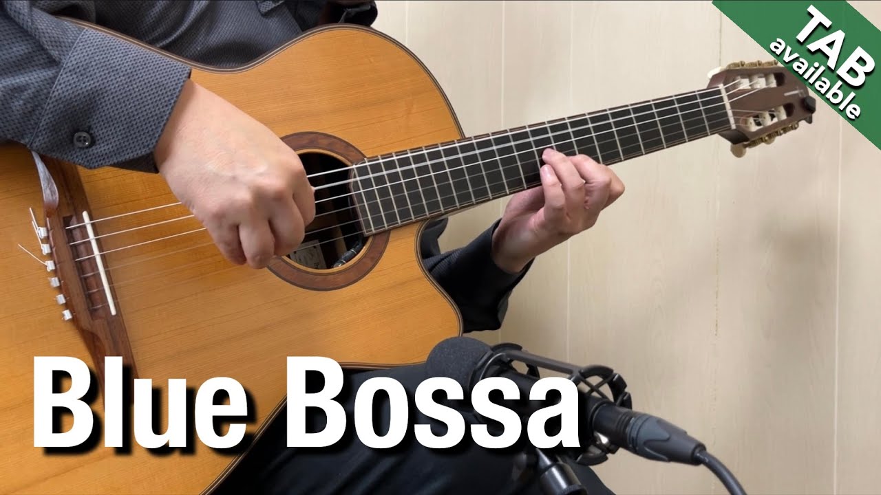 Blue Bossa -Bossa Nova- (Fingerstyle guitar) [TAB available] - YouTube