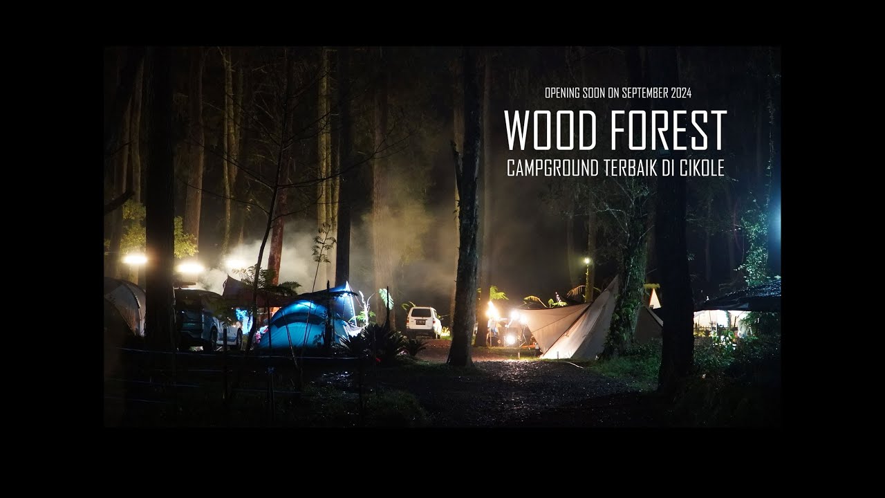 Tempat Kemping Baru Wood Forest Camp Cikole Lembang #kempingkeluarga # ...