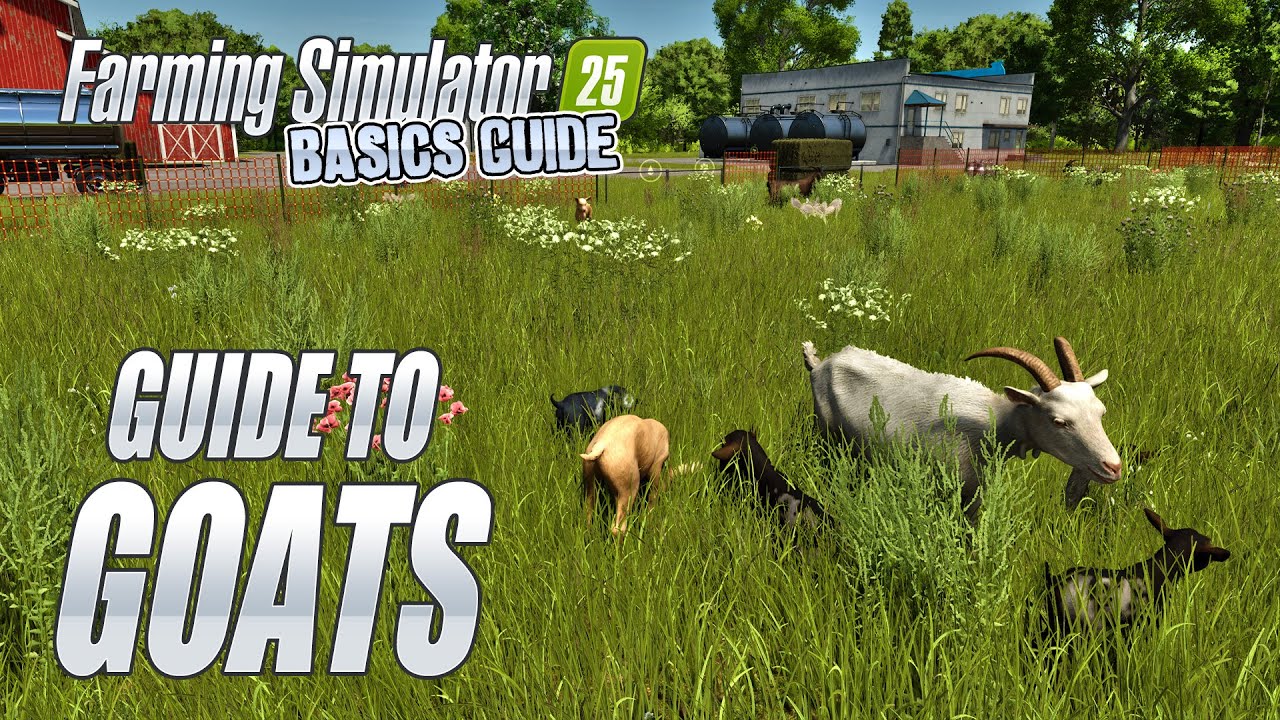 How To Breed, Feed & Profit From Goats! | Farming Simulator 25 Basics ...