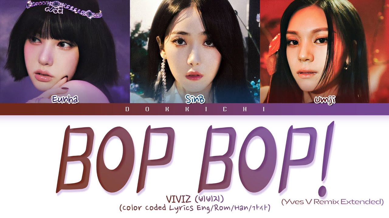 VIVIZ BOP BOP! (Yves V Remix Extended) Lyrics - YouTube