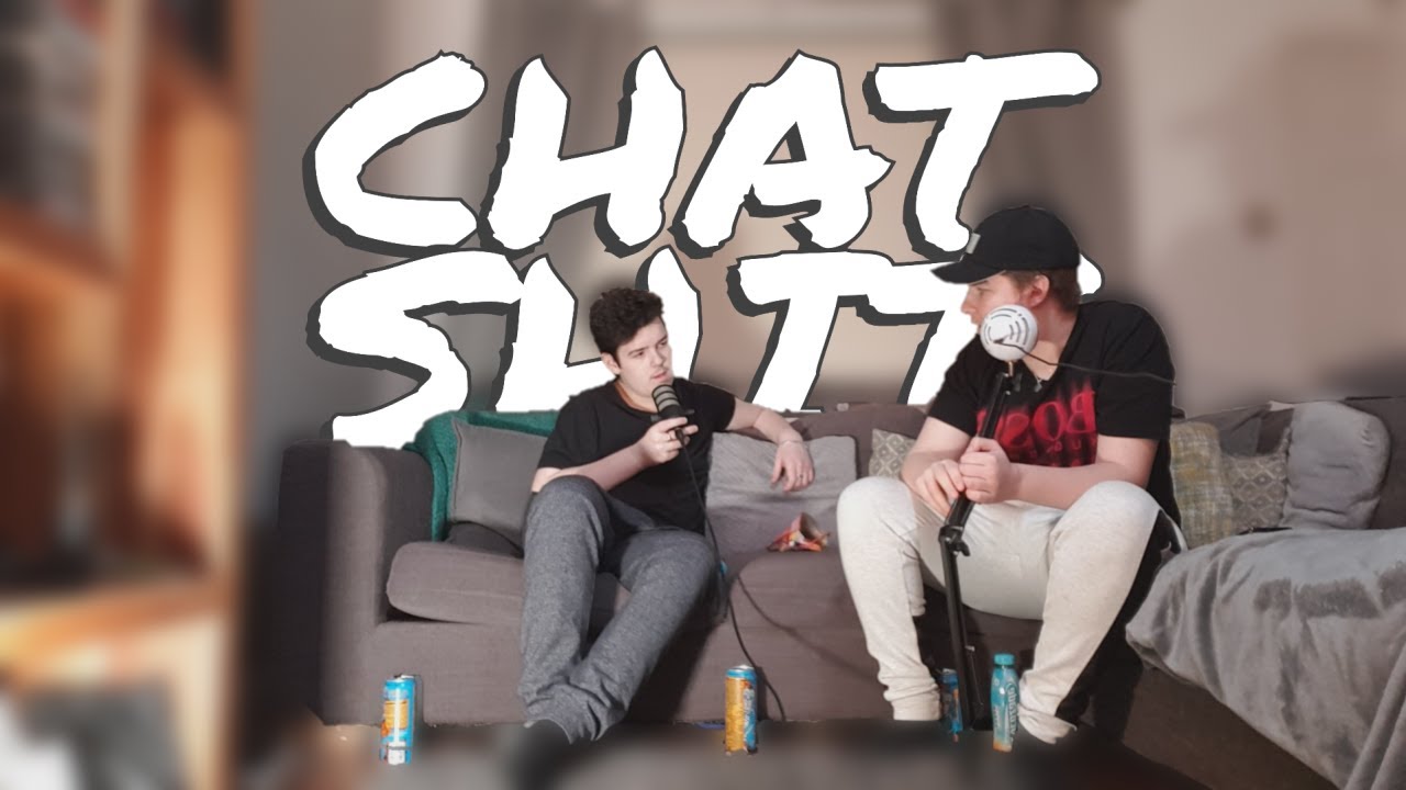 Chat Shit Podcast #5 - YouTube