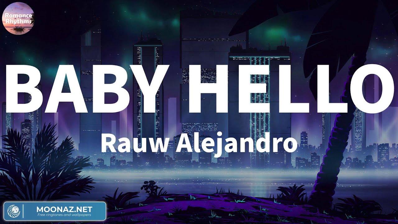 Rauw Alejandro - BABY HELLO | Letras.Lyrics - YouTube