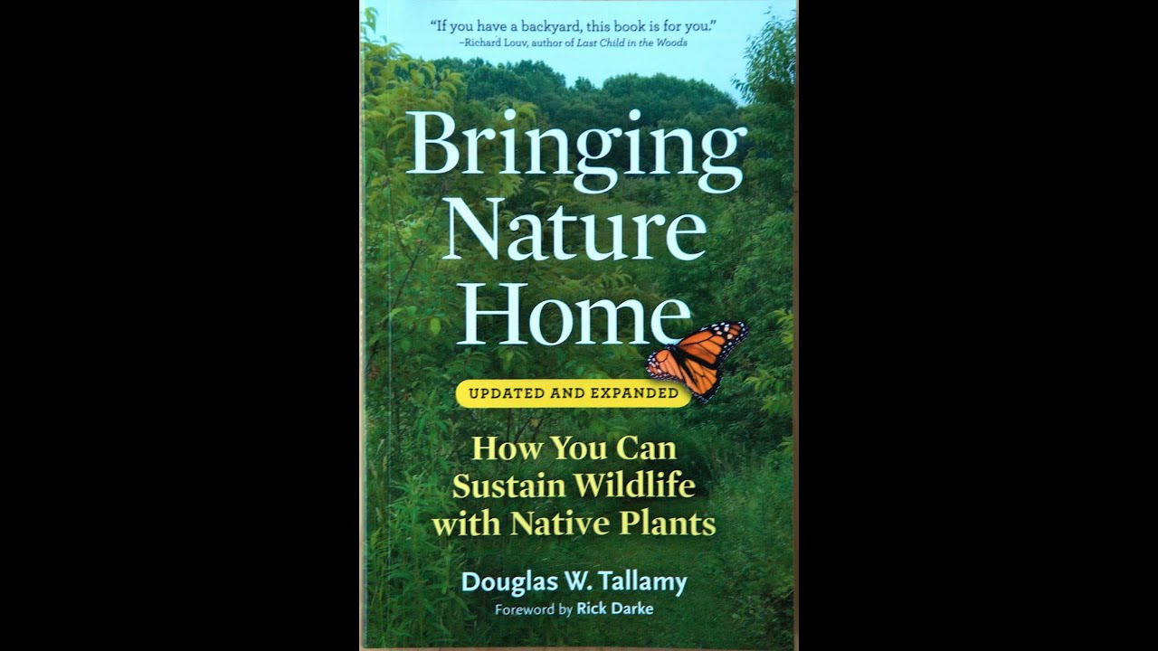 Bringing Nature Home |Doug Tallamy |Central Texas Gardener - YouTube
