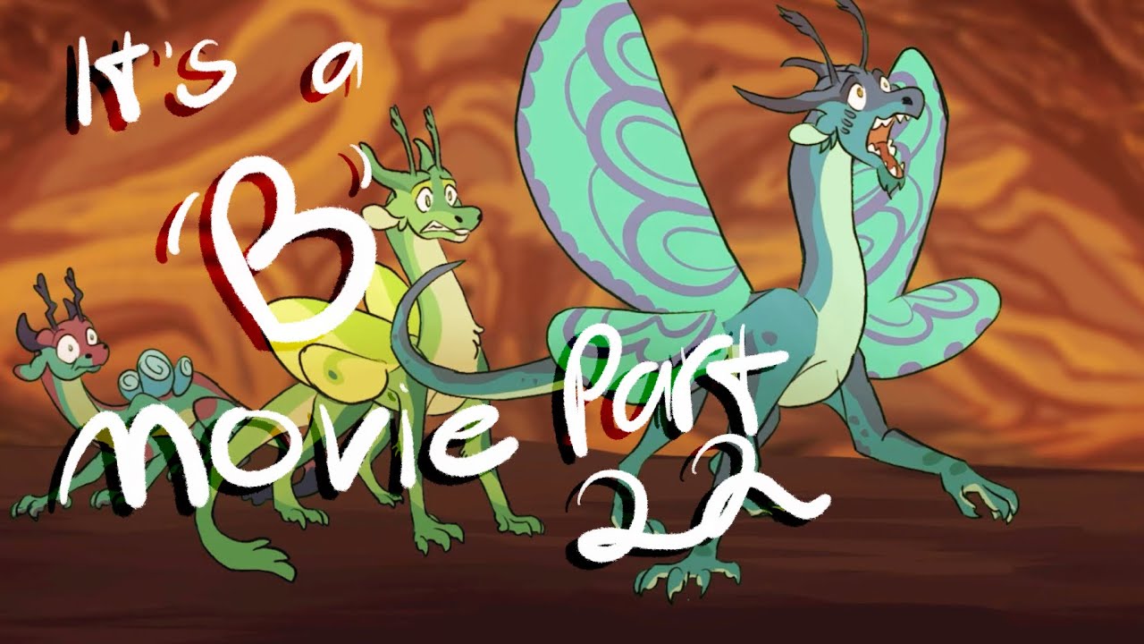 It’s a ‘B’ Movie Part 22 || Wings of Fire Flamesilk Factory - YouTube