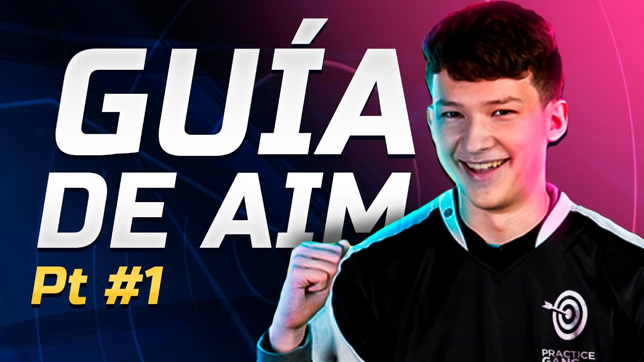 LA ÚNICA GUÍA DE AIM TRAINING QUE NECESITARÁS (PT 1 GUÍA DE AIM) - YouTube