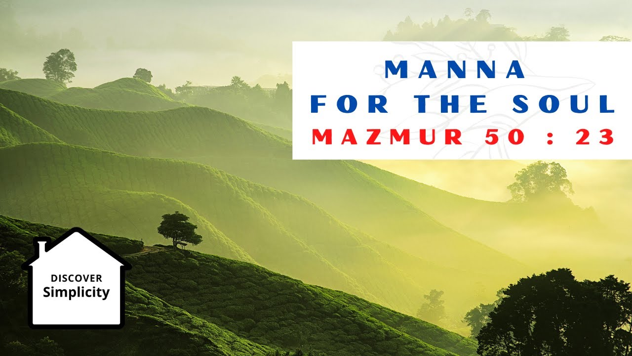 Manna for the Soul || Persembahkan Syukur Sebagai Korban - Mazmur 50 : ...