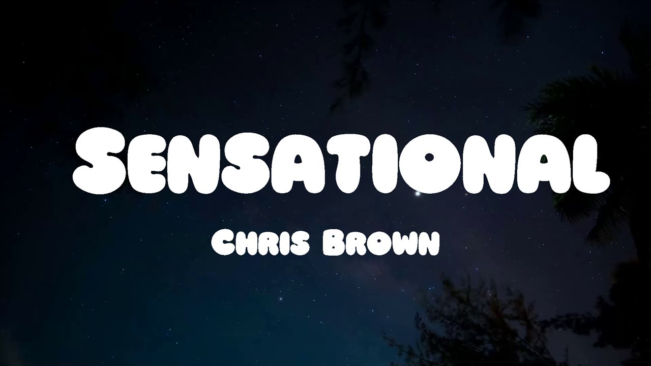 Chris Brown - Sensational (Lyrics) ft. Davido & Lojay - YouTube