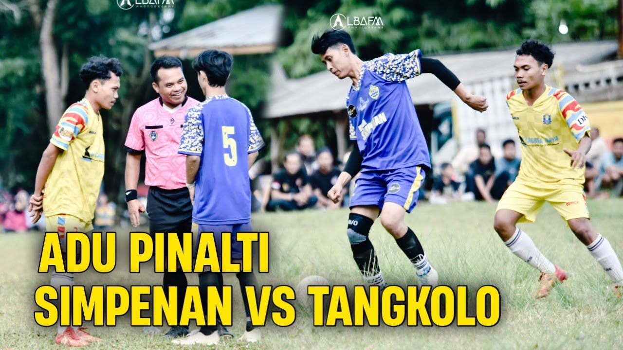 FINAL TARKAM | ADU PINALTI | SIMPENAN VS TANGKOLO | PHBN DESA ...