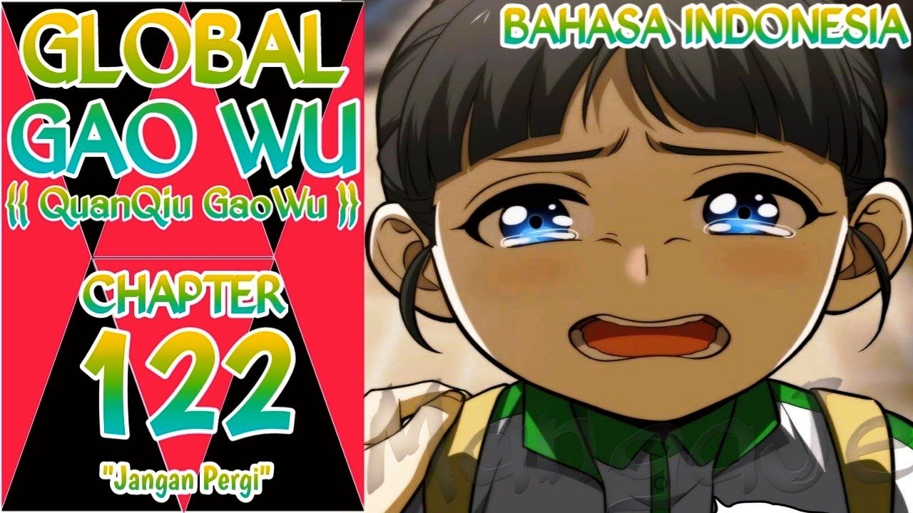 Global Gao Wu Chapter 122 Sub Indonesia {{GGW}} - YouTube
