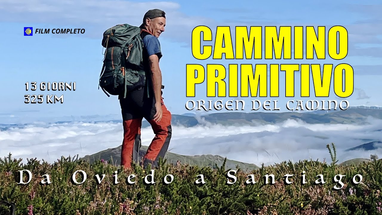 Il mio Cammino Primitivo - Film Completo - YouTube
