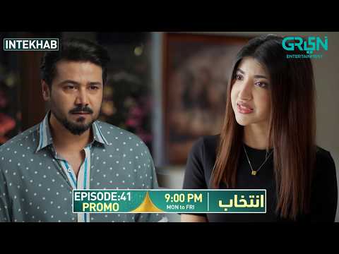 Intekhab Episode 41 Promo | Mon To Fri At 9:00PM | Sukaina Khan - Fahad Sheikh | Green Entertainment
