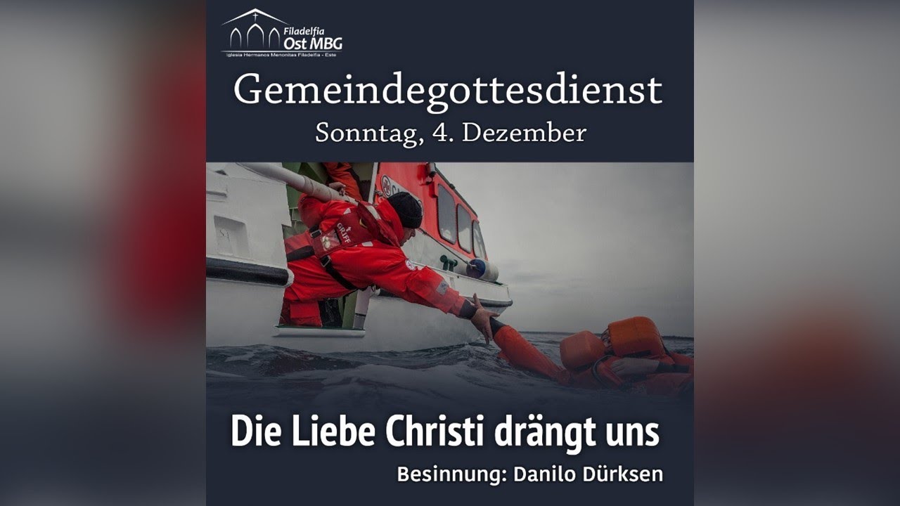 04.12.2022 Die Liebe Christi drängt uns (Danilo Dürksen) - YouTube
